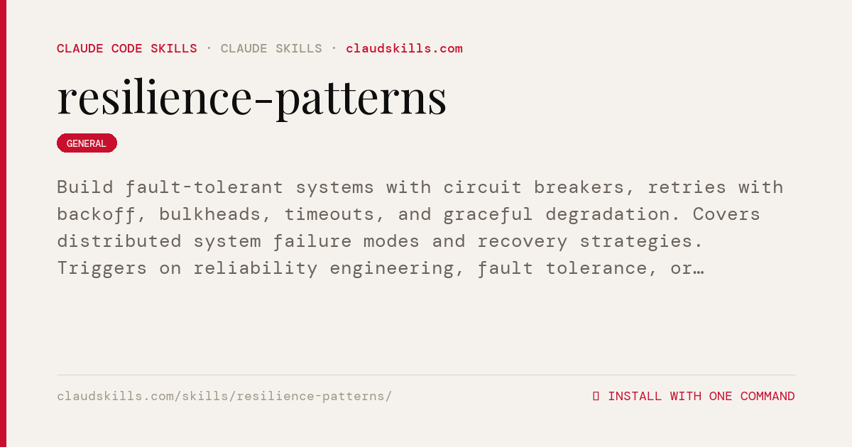 Resilience Patterns — Build fault-tolerant | ClaudSkills